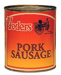 Canned Yoder's pork sausage at PHG